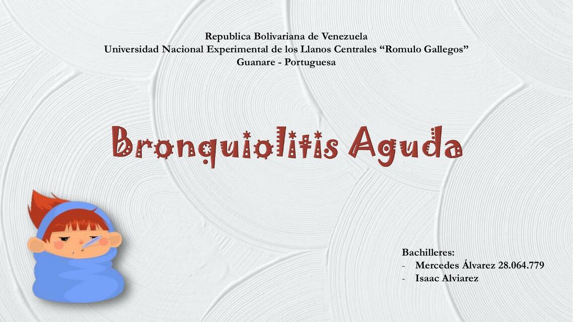 Bronquiolitis aguda | Ely Rene Gonzalez Gonzalez Colmenares | uDocz