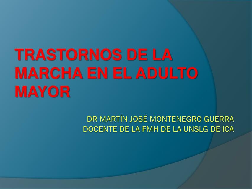 Trastornos de la Marcha en el Adulto Mayor | Alezka | uDocz