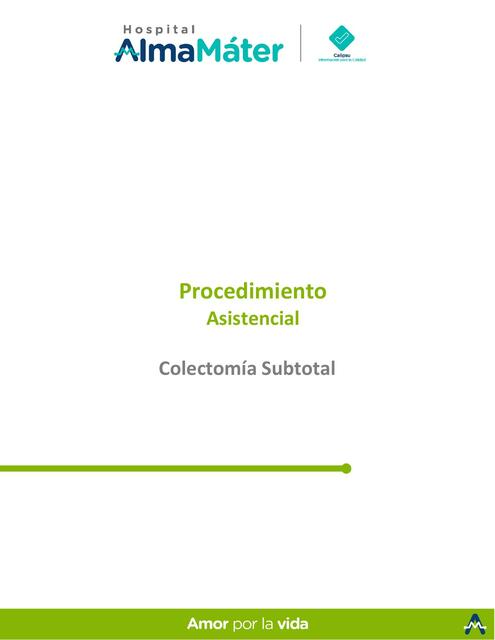 Procedimiento Asistencial Colectomía Subtotal | Wilmer G. Galvis B. | uDocz