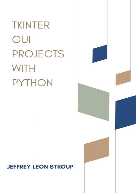 Tkinter GUI Projects with Python | Violett | uDocz Tkinter GUI Projects with Python | Violett | uDocz