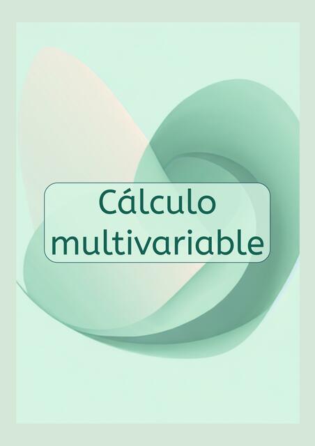 Notas de cálculo multivariable | Omar Porfirio | uDocz