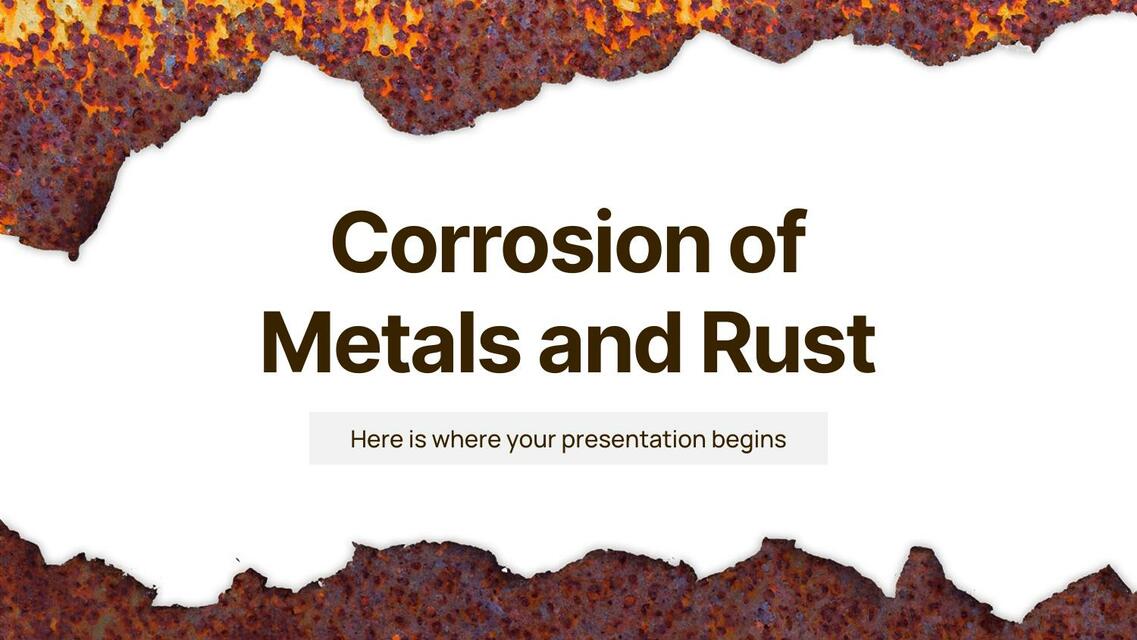 Corrosion of Metals and Rust by Slidesgo copia | angela figuera | uDocz