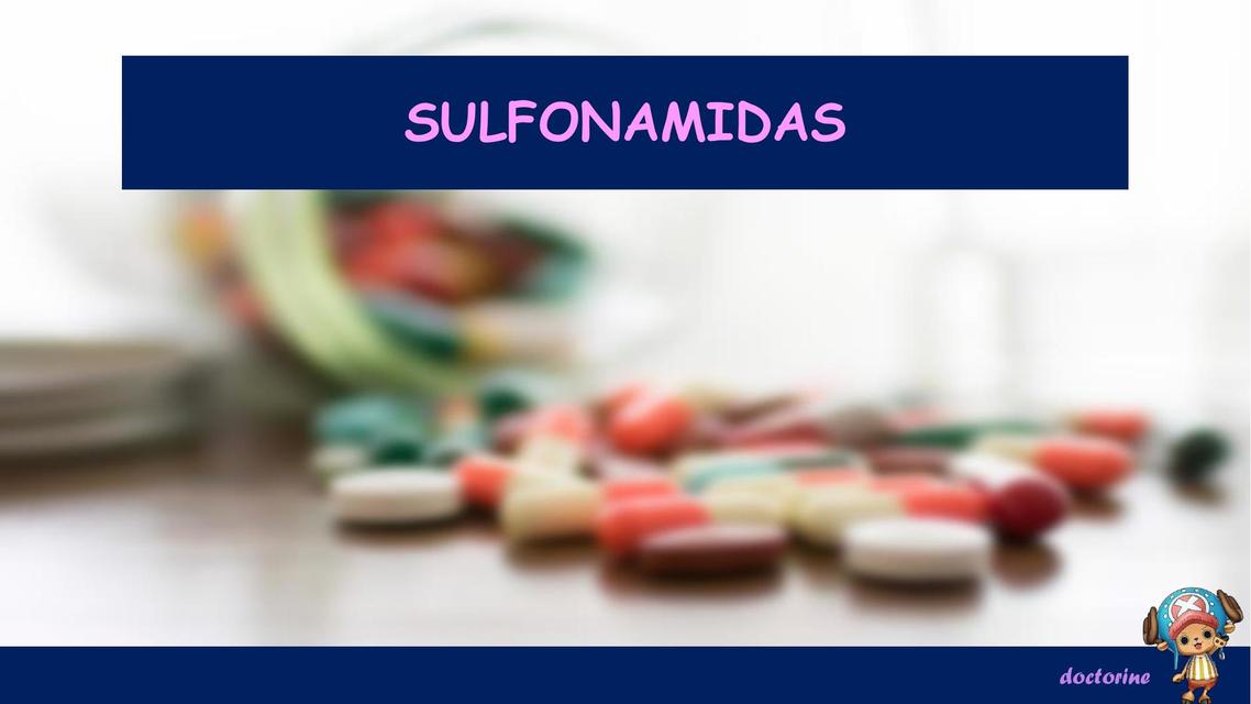 SULFONAMIDAS | Medicina humana | Farmacología | uDocz