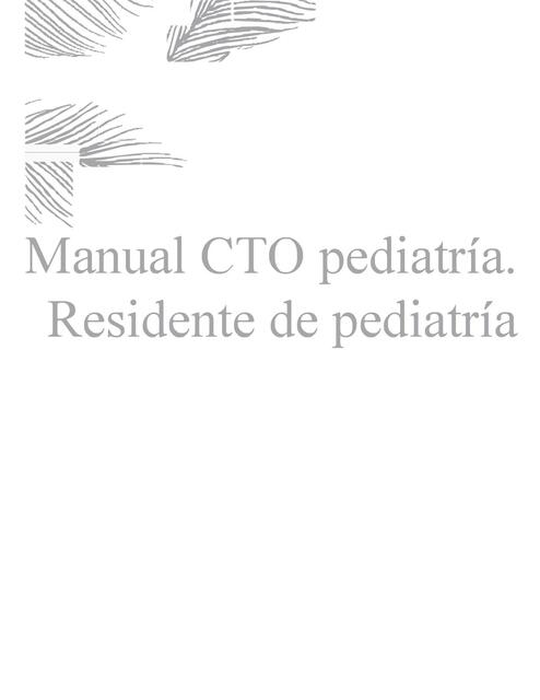 Manual CTO Pediatría. Residente de Pediatría | Medicina y Farmacia | uDocz