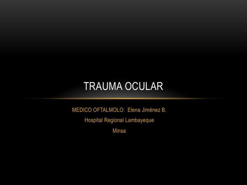 Trauma Ocular | Shelley Roque Lozada | uDocz