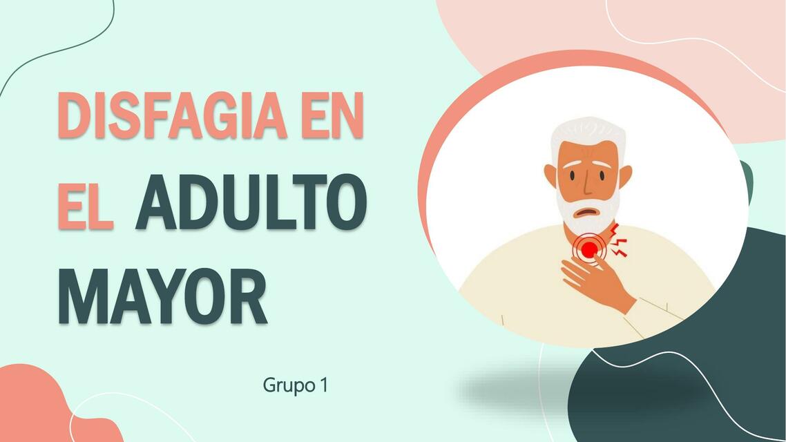 Disfagia en el Adulto Mayor | Daiana Herrera | uDocz