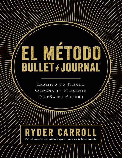 El Método Bullet Journal -Ryder Carroll | Caterin | uDocz