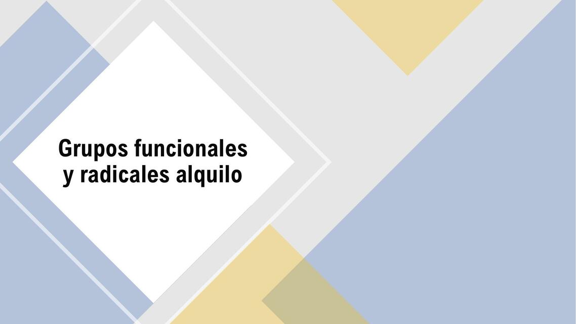 Grupos funcionales y radicales alquilo | Hoshi Varela | uDocz