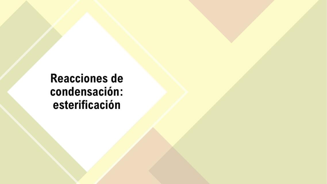 Reacciones De Condensación Esterificación Hoshi Varela Udocz