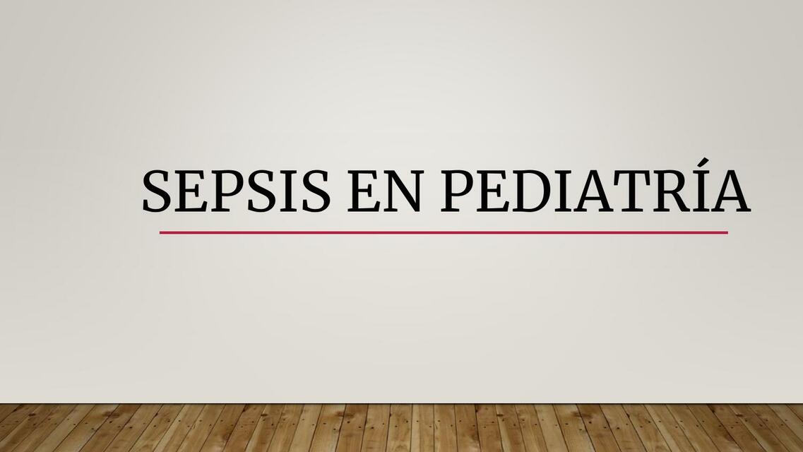 Sepsis en Pediatría | KARLA | uDocz