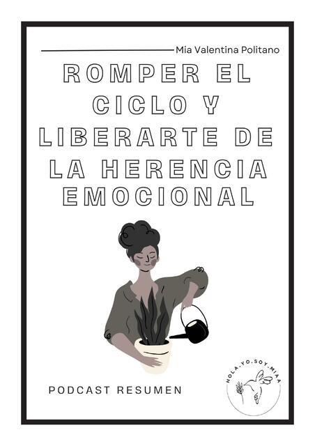 Romper el ciclo y liberarte de la herencia emocion | Mía Valentina ...