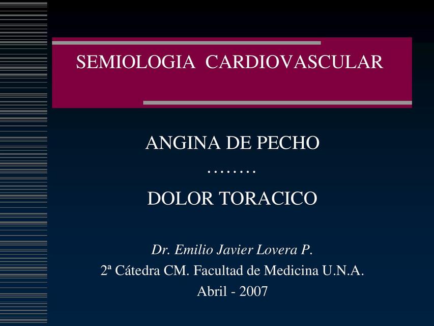 Semiología Cardiovascular Angina de pecho y Dolor Torácico | Ysaac ...