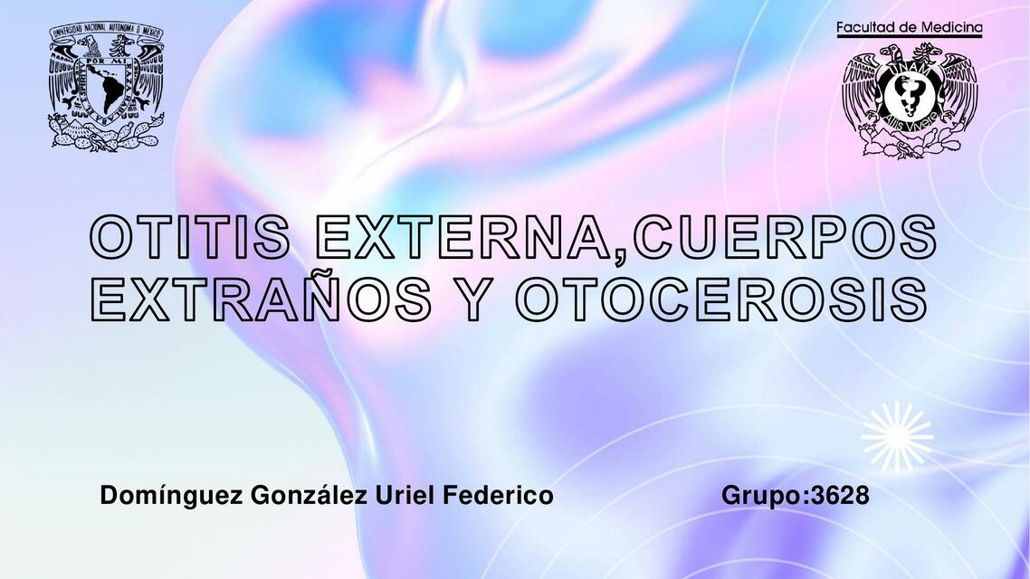 Otitis externa cuerpos extranos y otocerosis | Jessy González | uDocz