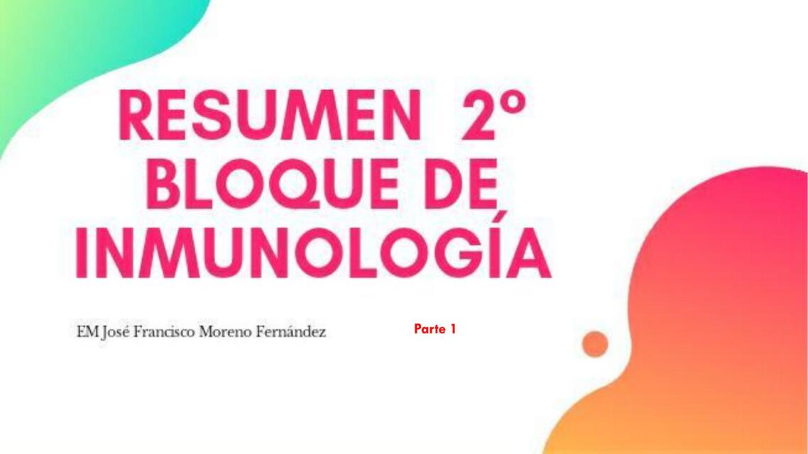 Resumen 2 bloque de inmunología | IOVANNY CRUZ OJEDA | uDocz