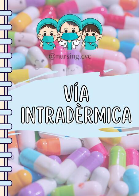 Vía de administración INTRADÉRMICA | nursing.cvc | uDocz