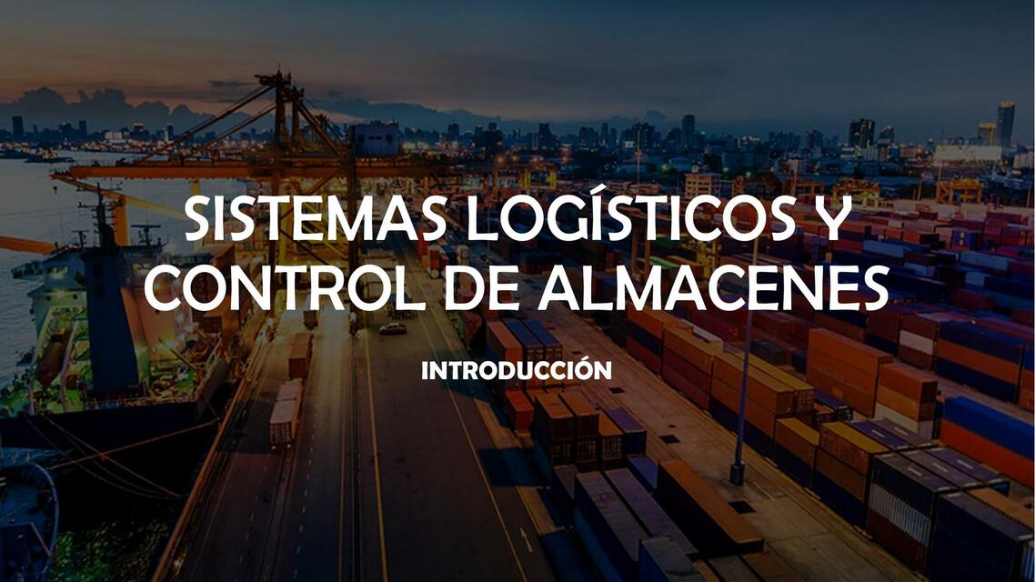 INTRODUCCIÓN A LOS SISTEMAS LOGÍSTICOS | INDUX | uDocz