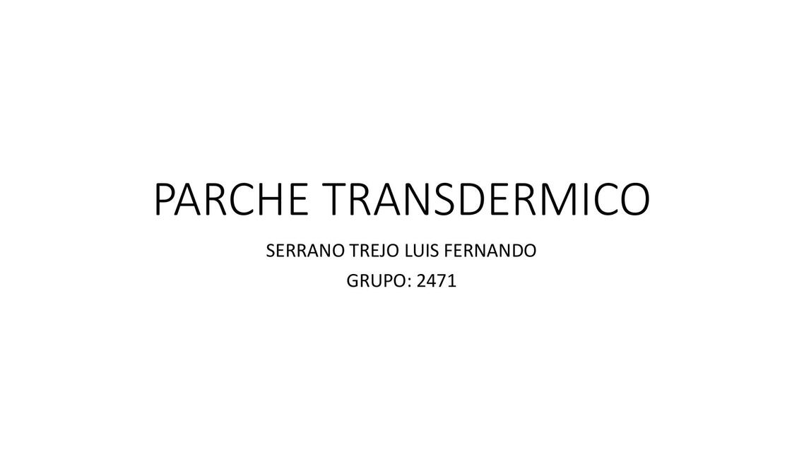 Parche transdérmico | Angélica Mena | uDocz