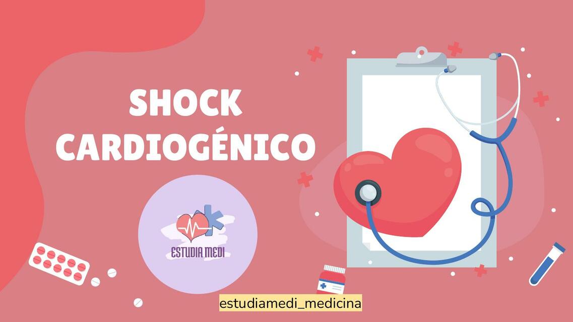 SHOCK CARDIOGÉNICO | Estudiamedi Medicina | uDocz