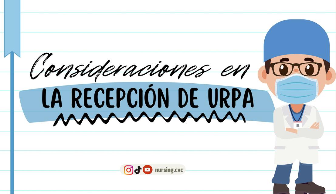 Consideraciones en la recepción de URPA | nursing.cvc | uDocz
