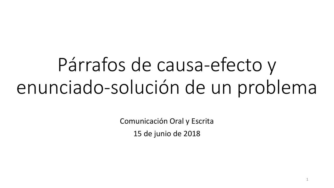 Párrafos de causa efecto y enunciado solución de un problema