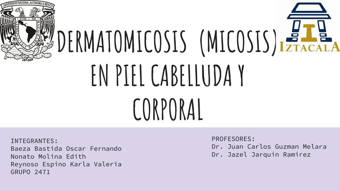 Dermatomicosis en Piel Cabelluda y Corporal | Angélica Mena | uDocz