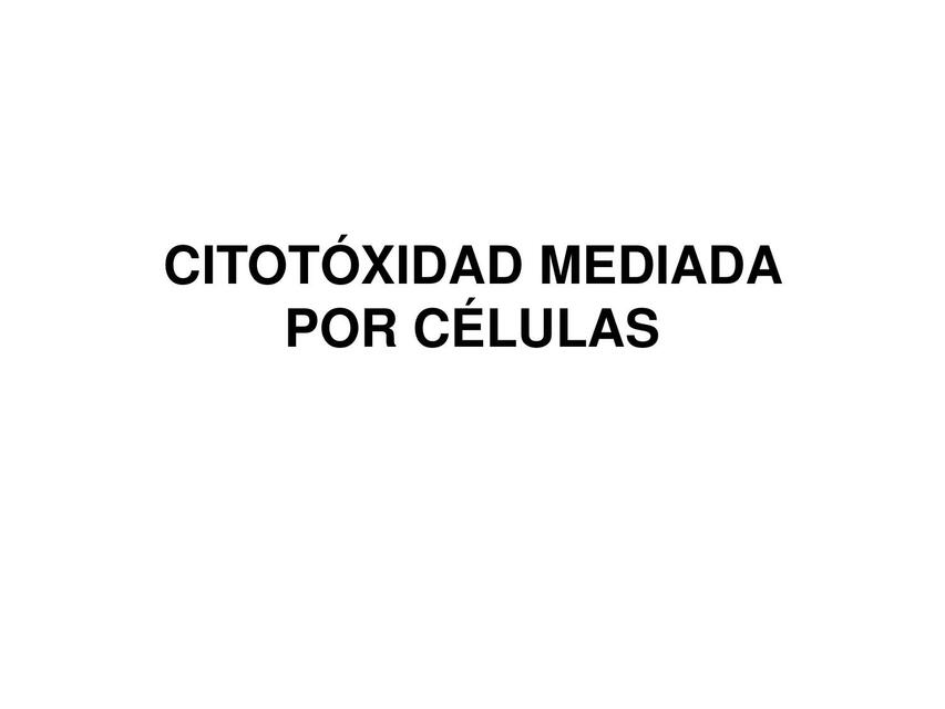 CITOTÓXIDAD MEDIADA POR CÉLULAS | IOVANNY CRUZ OJEDA | uDocz