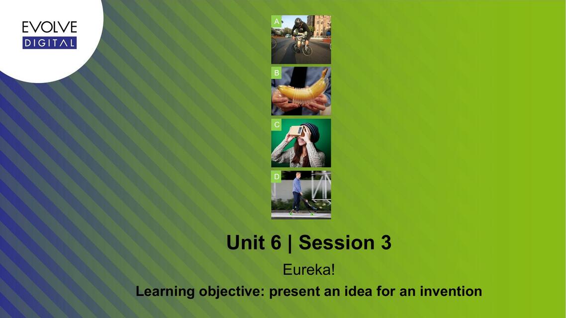 E2 U6 S3 Eureka! | Evelyn Montes Valdez | uDocz