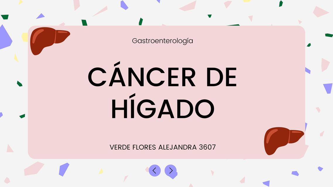 Cáncer de hígado | IOVANNY CRUZ OJEDA | uDocz