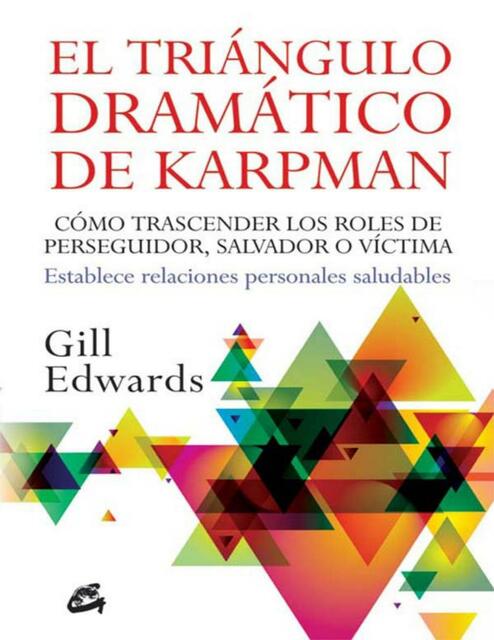 El triangulo dramático de karpman | YONATAN FAJARDO | uDocz