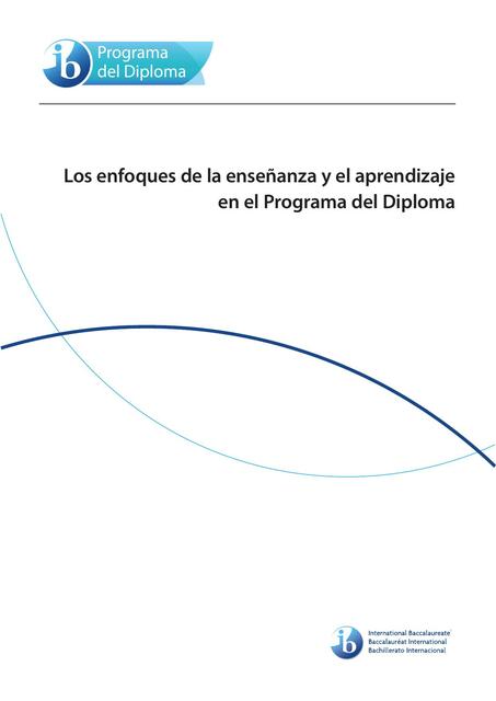 Los enfoques de la enseñanza y el aprendizaje en el Programa del Diploma | Jeans Rostand S | uDocz