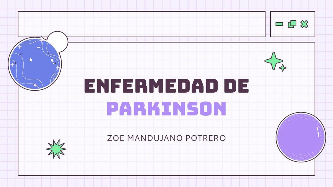 Enfermedad de Parkinson | Zoe Mandujano Potrero | uDocz Enfermedad de Parkinson | Zoe Mandujano Potrero | uDocz