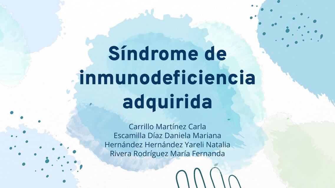 Síndrome de inmunodeficiencia adquirida | IOVANNY CRUZ OJEDA | uDocz