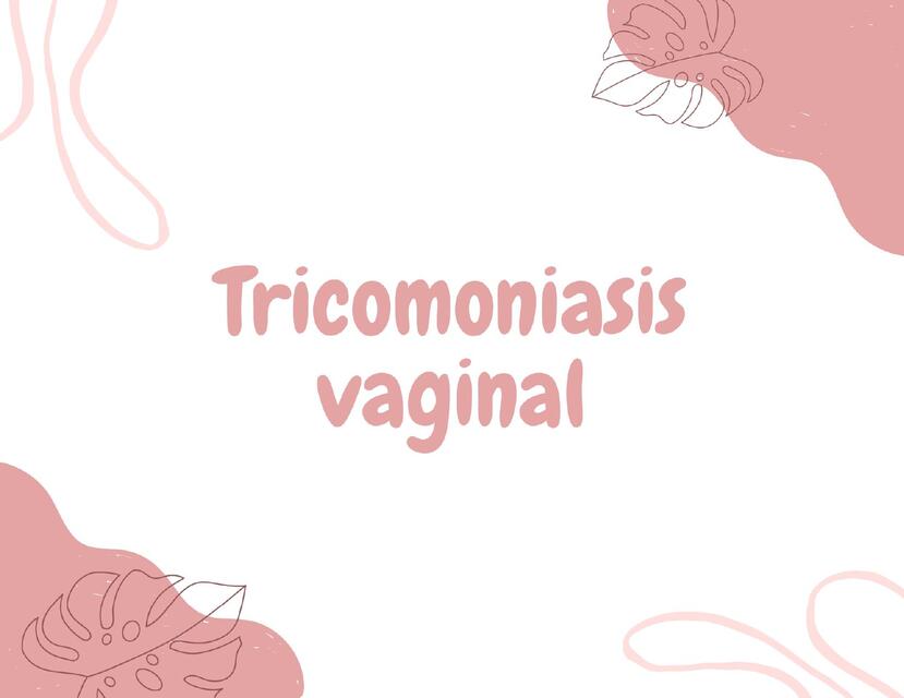 Tricomoniasis vaginal | Medicina.zip | uDocz