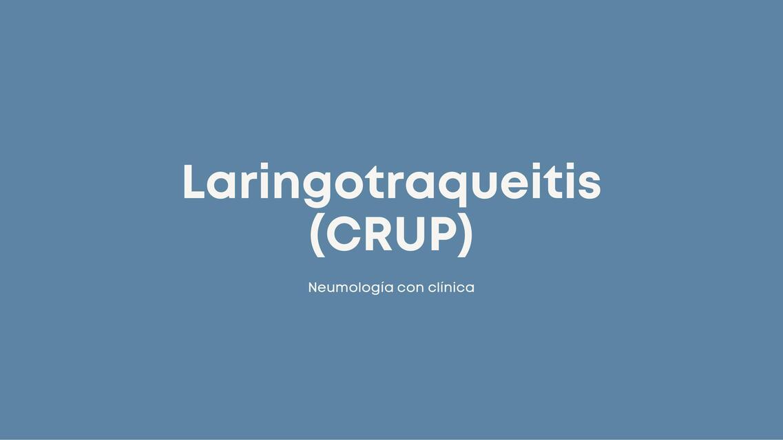 Laringotraqueitis (CRUP) | girliemedicine | uDocz