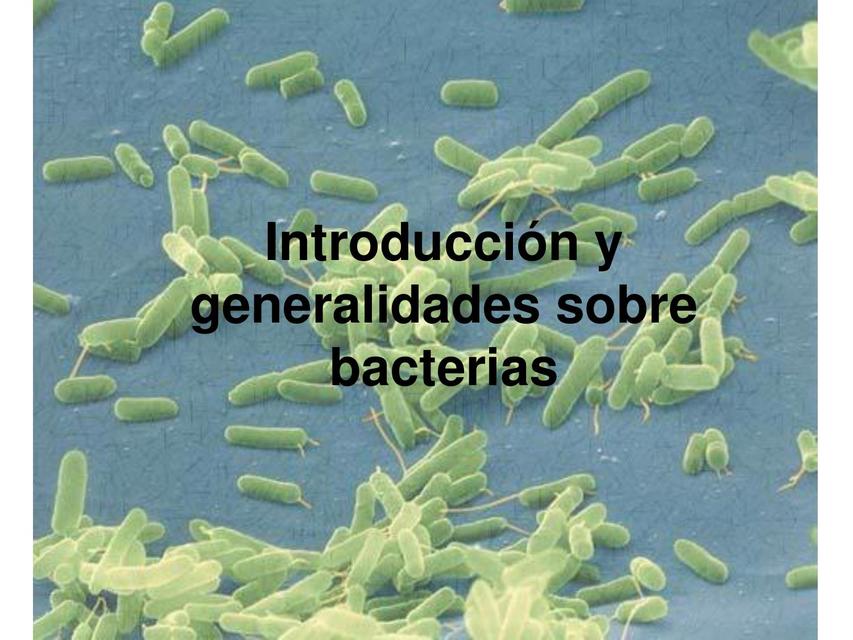 Introduccion y generalidades de bacterias | Kevin Melon | uDocz