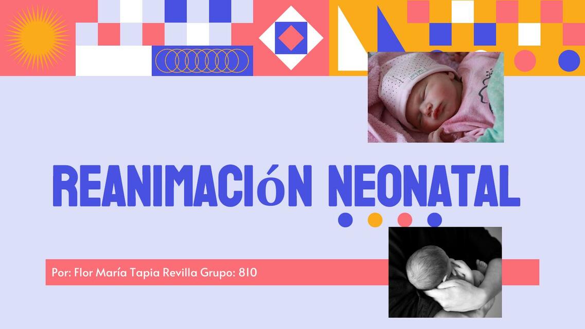 Reanimación Neonatal | Flor Tapia | uDocz