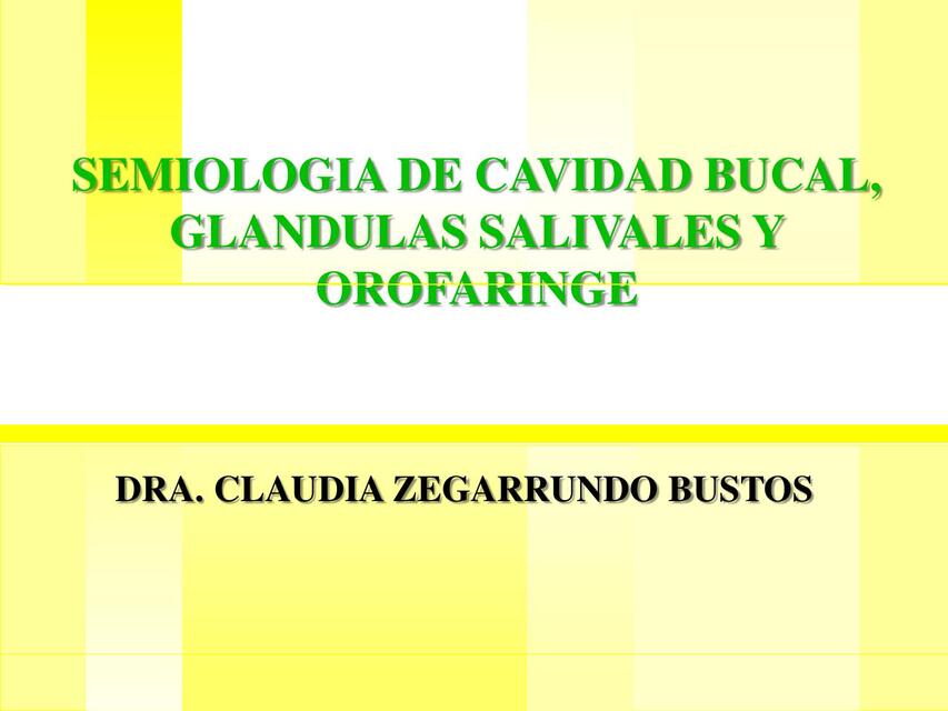 Semiología de cavidad bucal, glándulas salivales y orofaringe | NBES ...