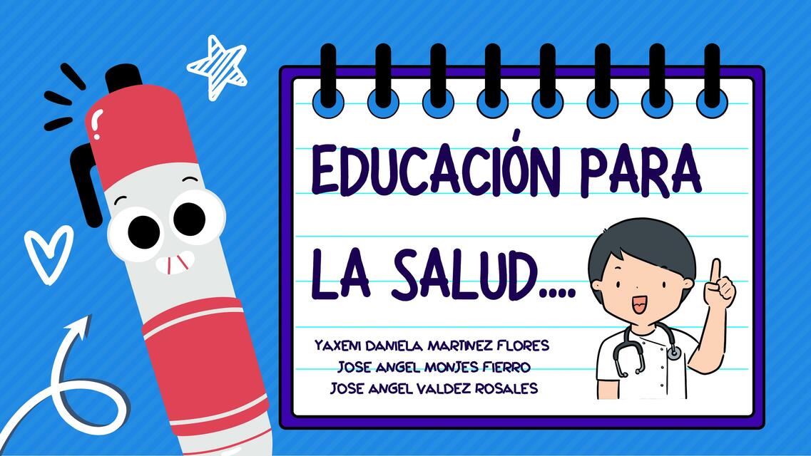 Educación para la Salud | ABRIL YAMILETH GONZALEZ SALMERON | uDocz