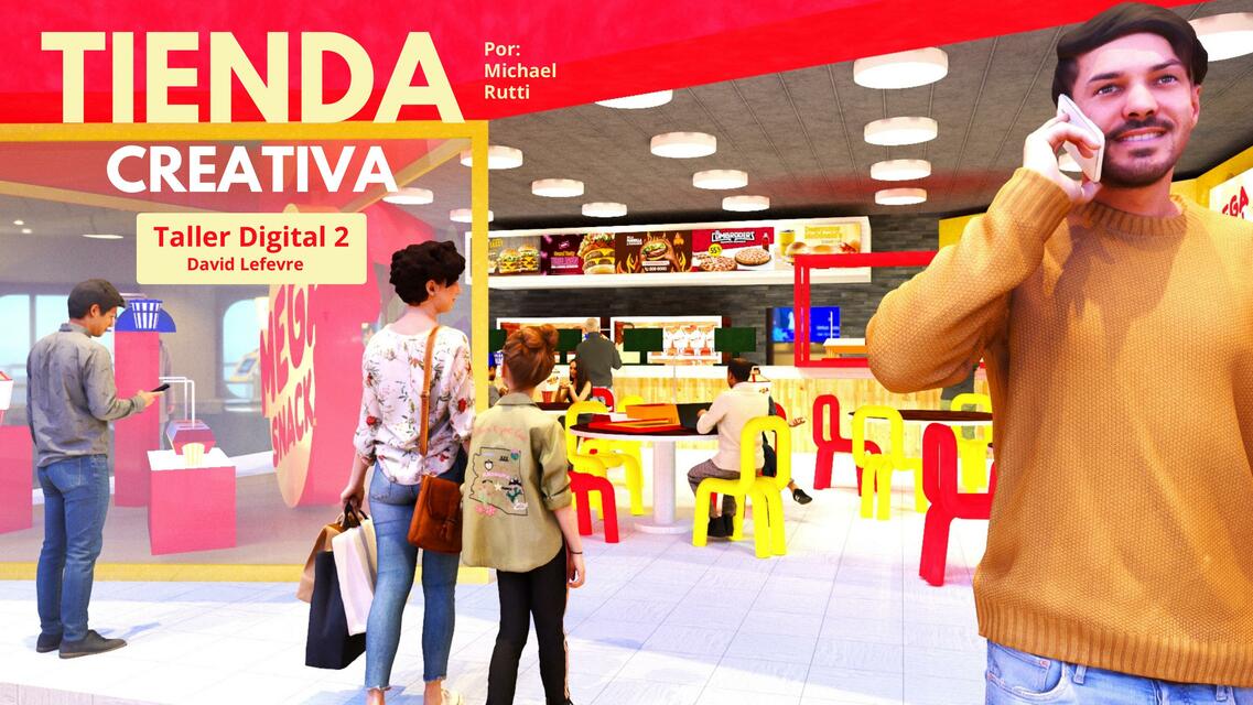 Tienda creativa mega snack | Michael Rutti | uDocz