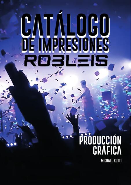 Catalogo de impresiones robleis | Michael Rutti | uDocz