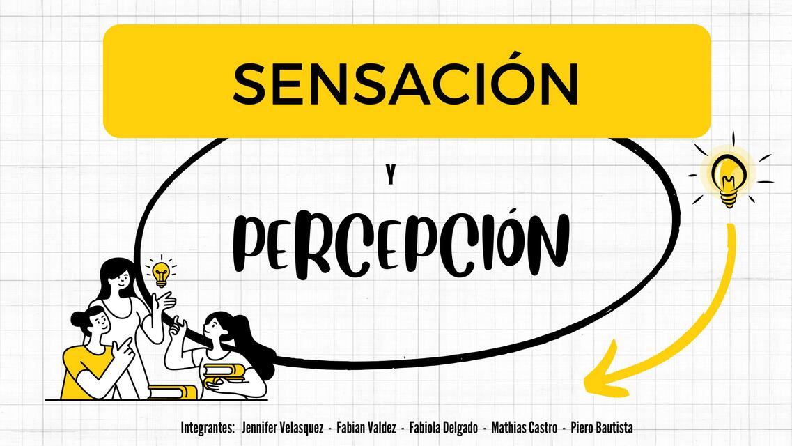 Sensación y Percepción | JENNIFER VELASQUEZ RIVERO | uDocz