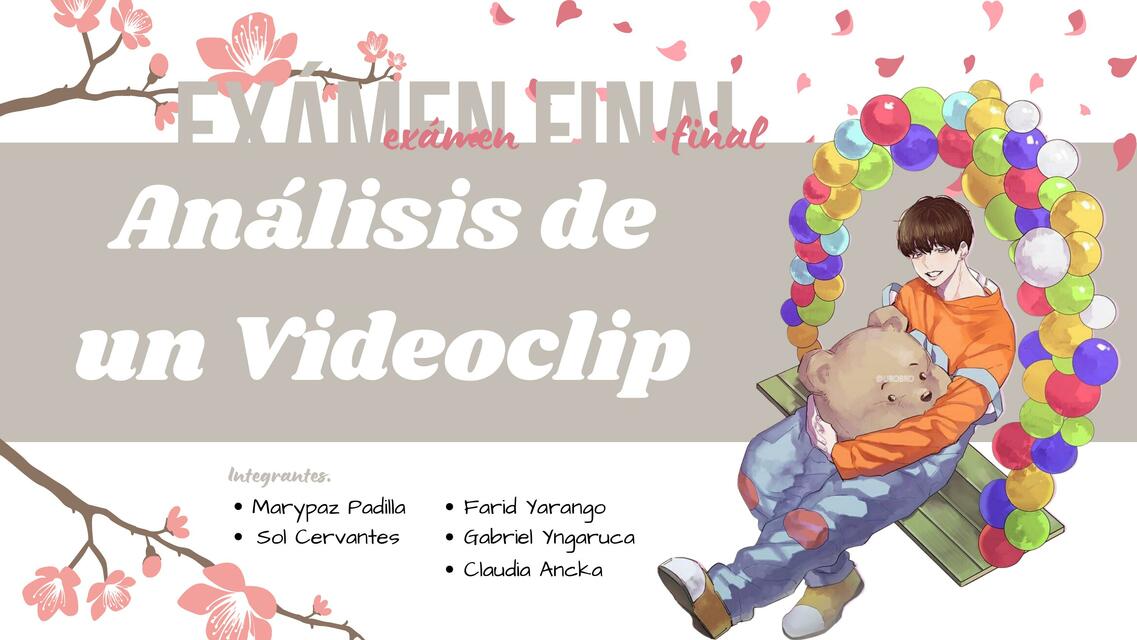 Analiza un video clip - SEMIÓTICA | MARYPAZ MILAGROS ELSA PADILLA ...