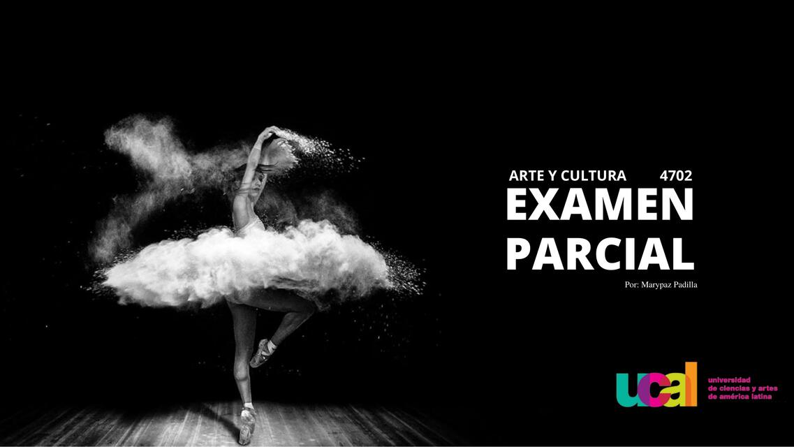 Examen Parcial Arte y Cultura | MARYPAZ MILAGROS ELSA PADILLA MACURI ...