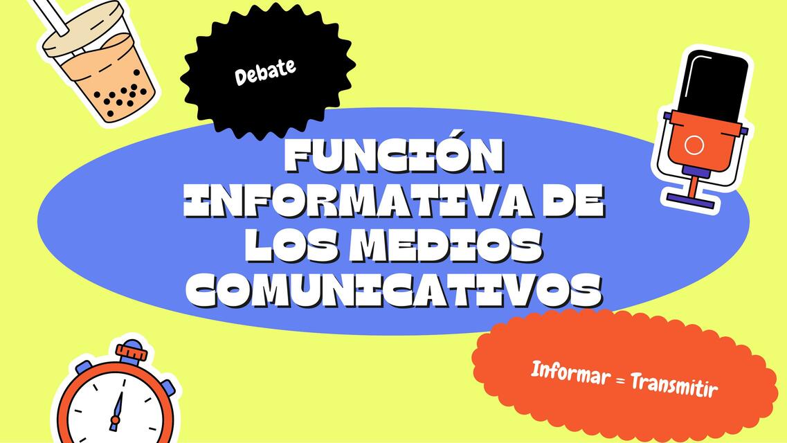 Funcion informativa de los medios comunicativos | ADRIANA PAOLA | uDocz