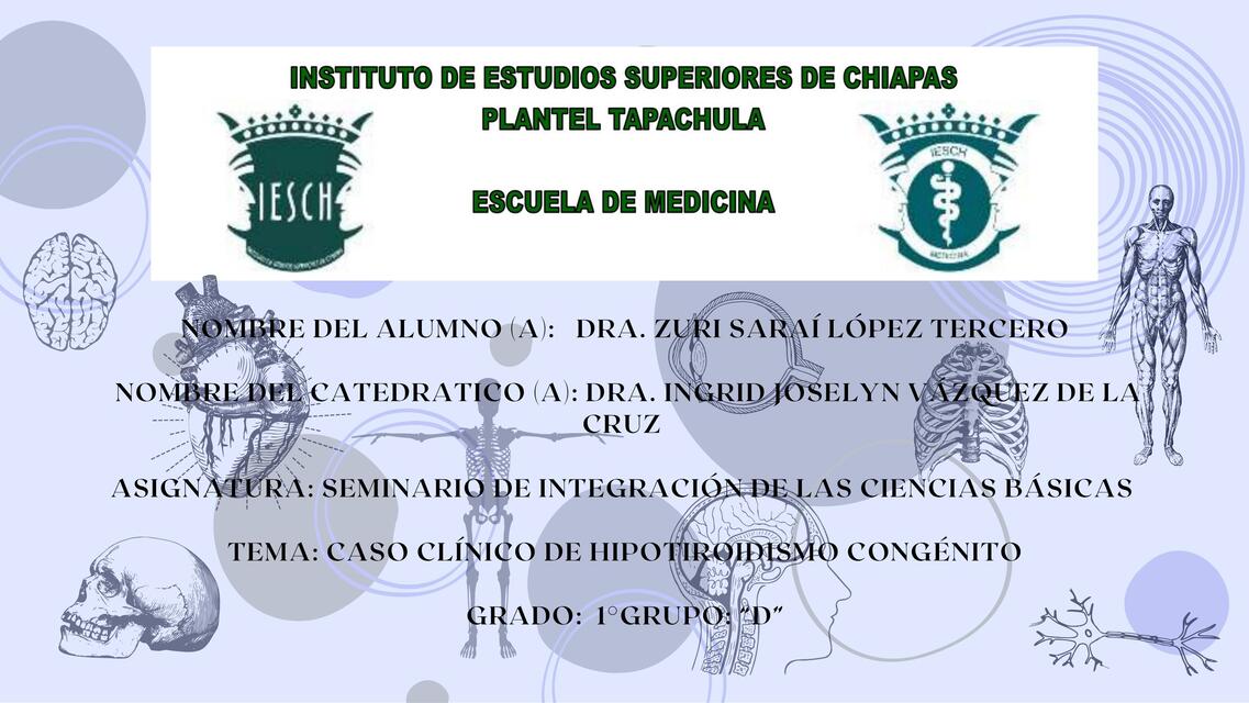 Caso clínico de Hipotiroidismo Congénito | Zuri López Tercero | uDocz