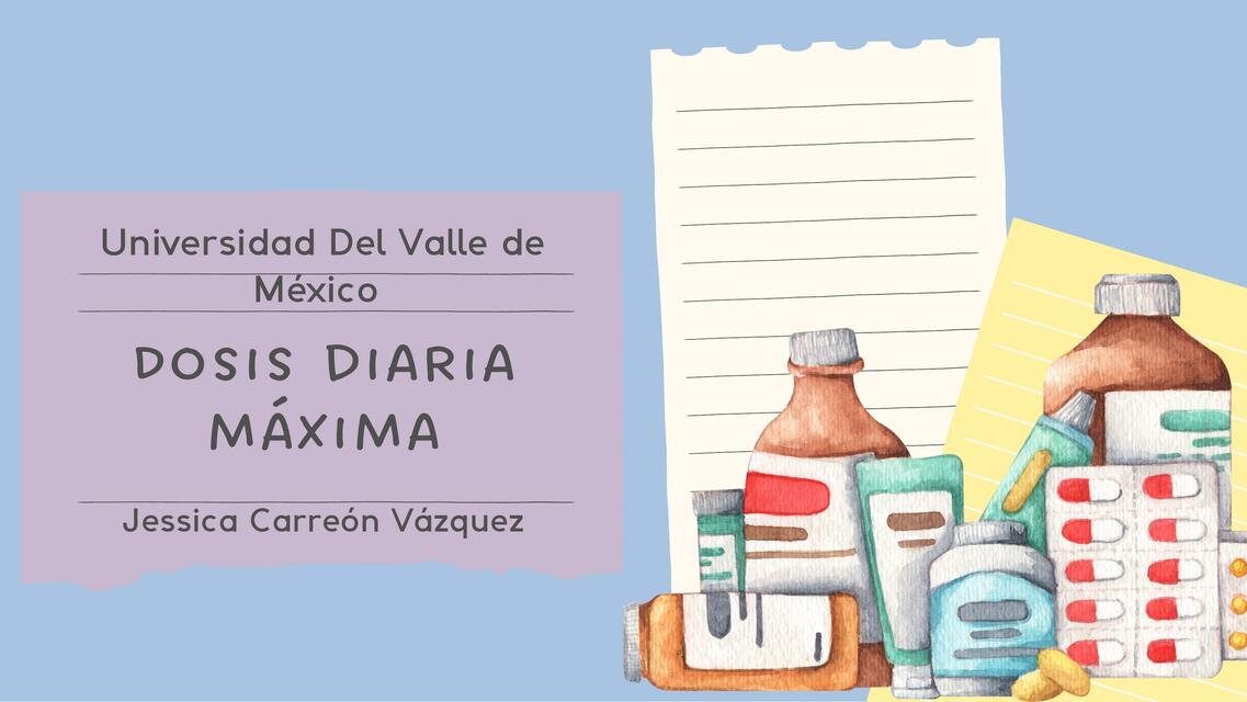 Dosis Diaria Máxima | Jessica Carreon | uDocz