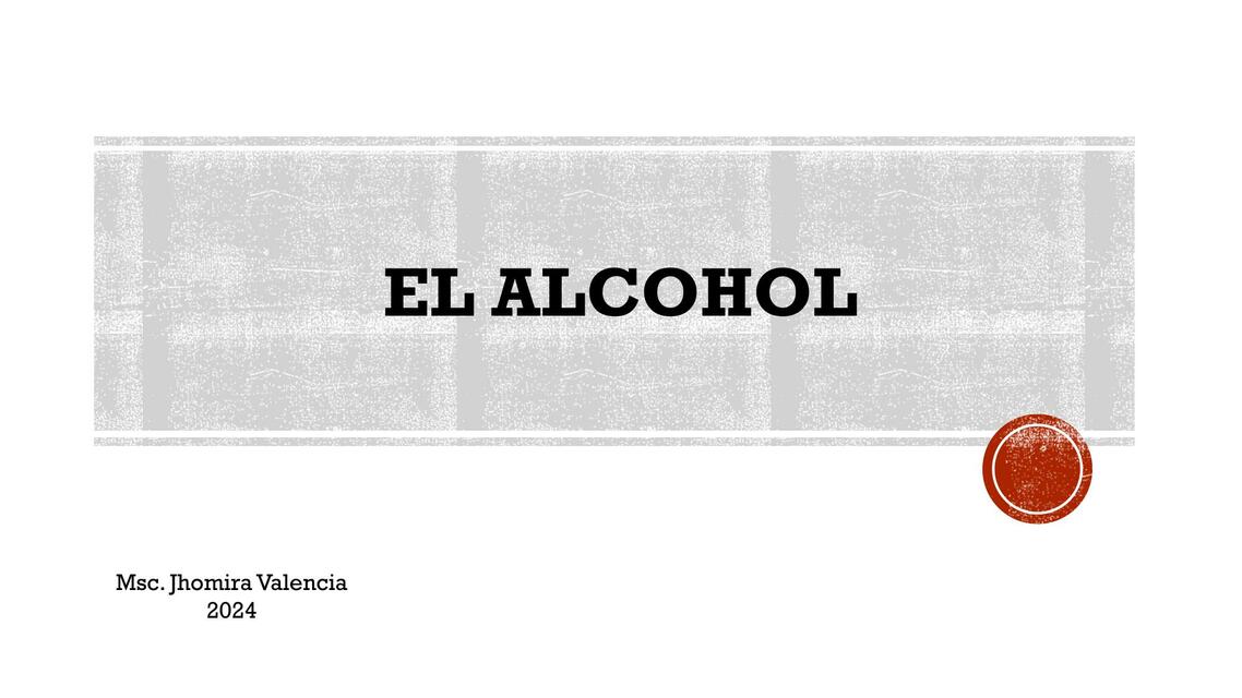 El Alcohol | Tatiana Hernandez | uDocz