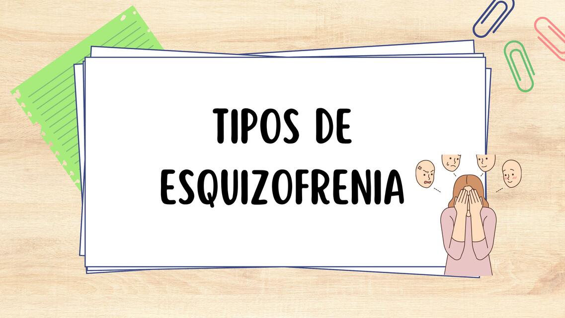 Tipos de esquizofrenia | Carly Bayona | uDocz