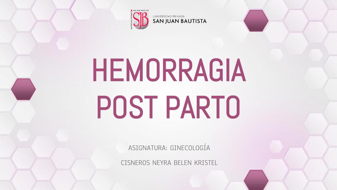 Hemorragia Post Parto | Bell Cisneros | uDocz