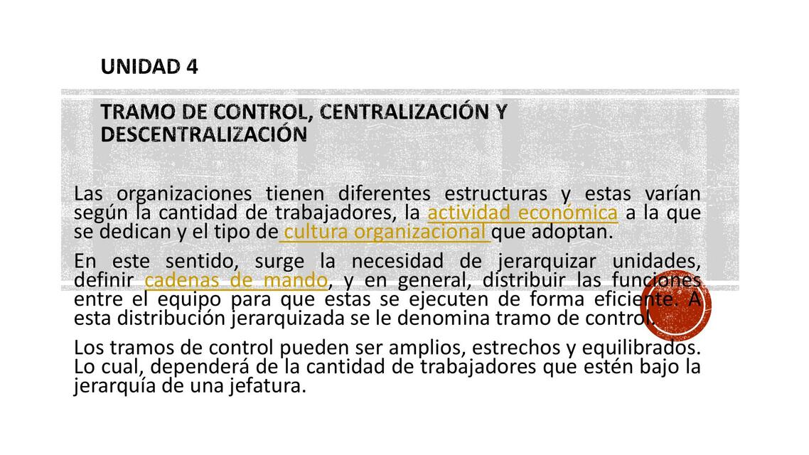 Tramo de Control, Centralización y Descentralización | Andrés | uDocz